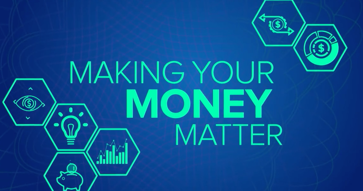 Making your money matter - CBS News