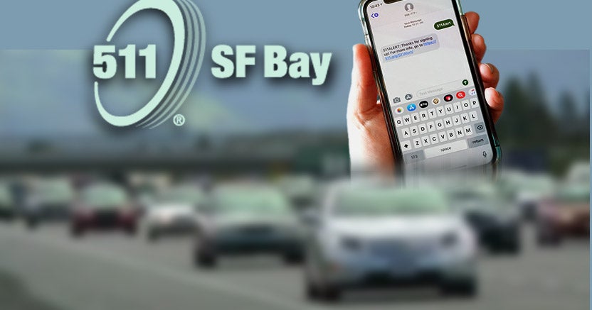 MTC Adds Emergency Text Alerts to 511 Service for Bay Area Travelers ...