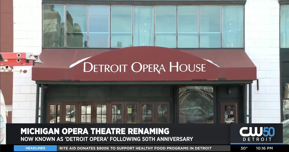 Michigan Opera Theatre Changing Its Name To Detroit Opera - CBS Detroit