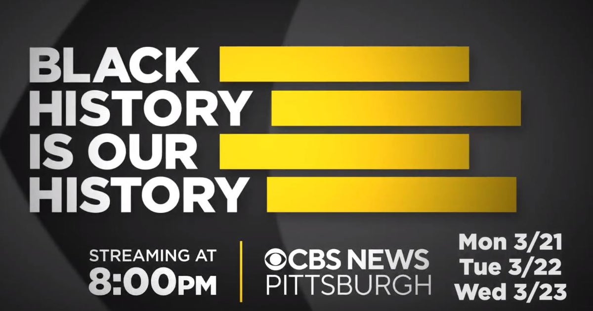 'Black History Is Our History' Series To Air On CBS News Pittsburgh ...
