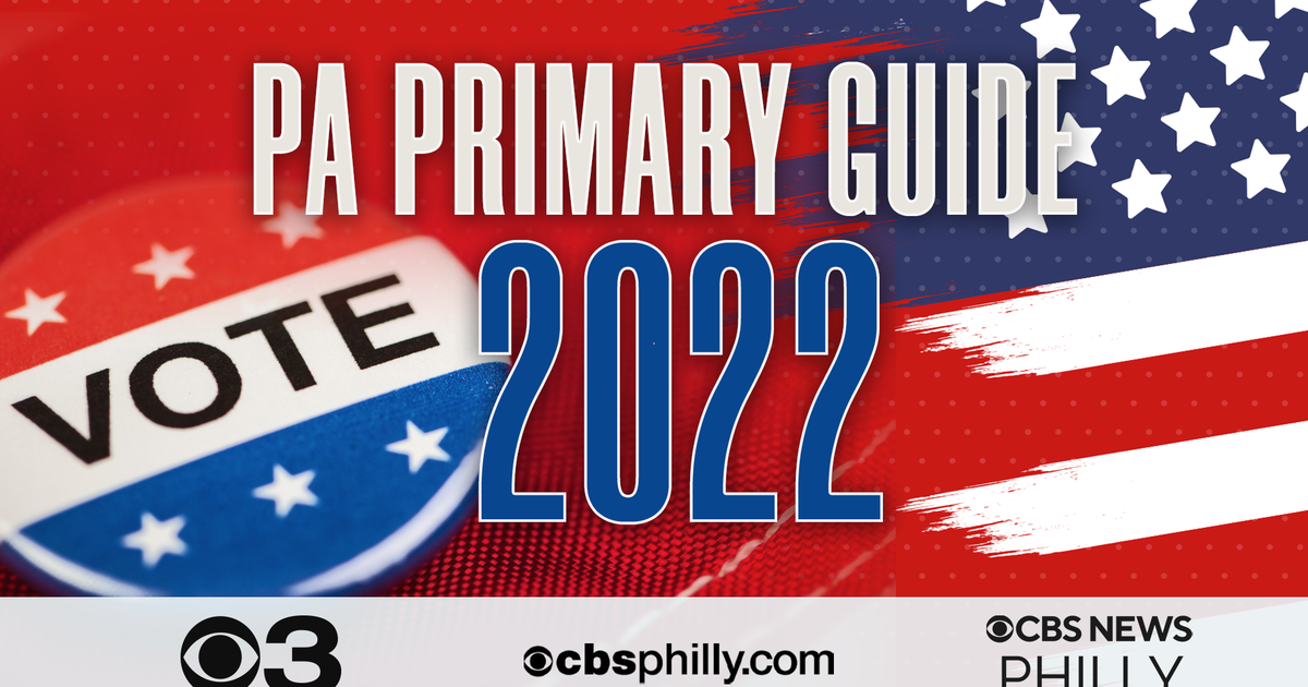 VOTER GUIDE: Pennsylvania Primary Election 2022 - CBS Philadelphia