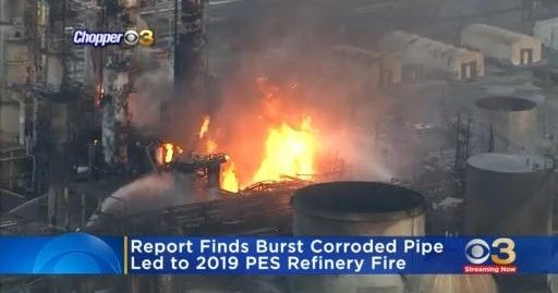 Corroded pipe burst led to 2019 PES refinery fire, report says - CBS ...