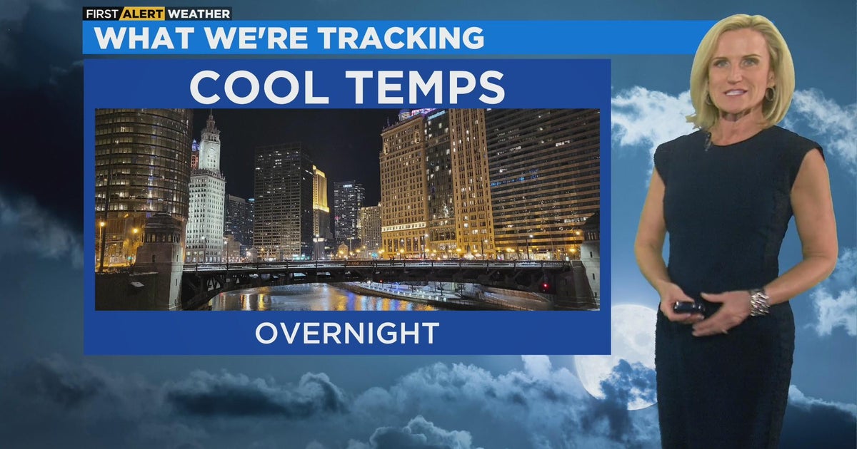 Chicago First Alert Weather: Cool temps overnight - CBS Chicago