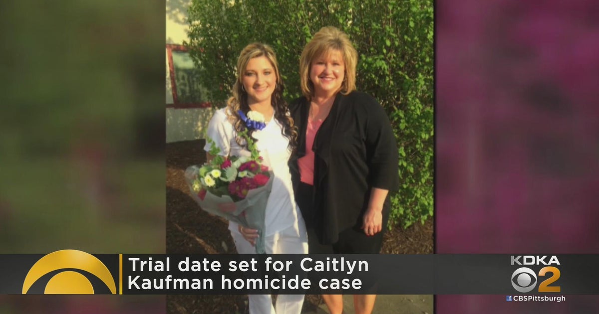 Trial date set for Caitlyn Kaufman homicide case - CBS Pittsburgh