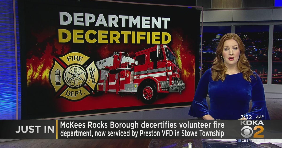McKees Rocks Volunteer Fire Department decertified - CBS Pittsburgh