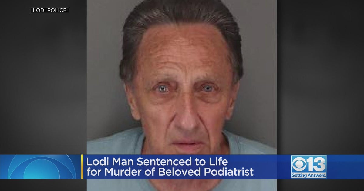 Lodi man sentence to life for murder of beloved podiatrist - CBS Sacramento