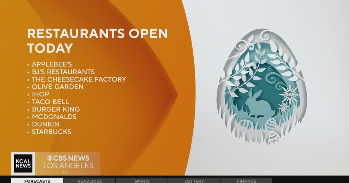 These restaurants are open for Easter - CBS Los Angeles