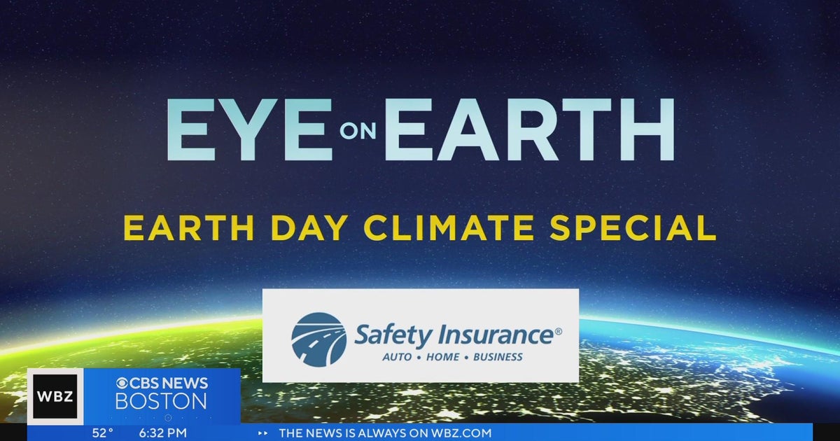 Eye on Earth: An Earth Day climate change special - CBS Boston