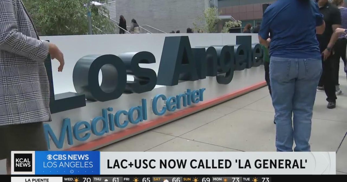 LAC+USC Medical Center gets new name - CBS Los Angeles
