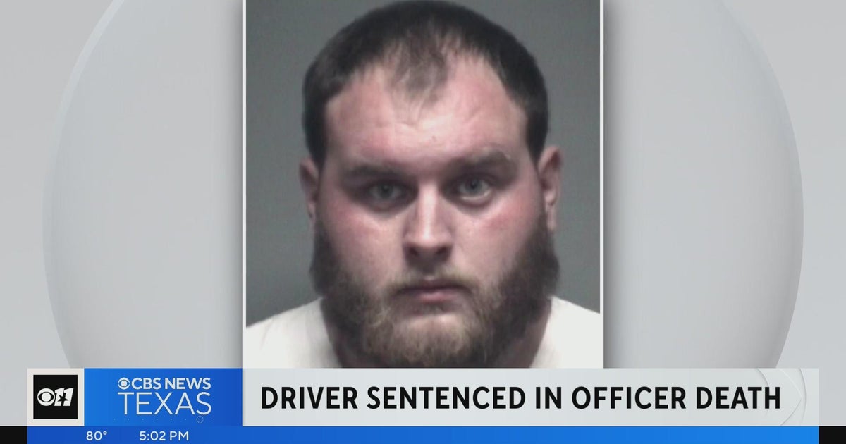 Driver sentenced in officer death - CBS Texas