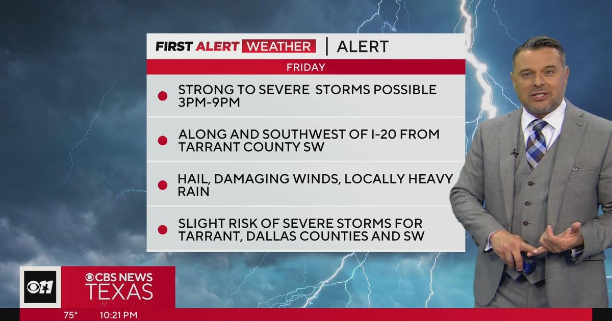 Strong to severe storms possible Friday afternoon, evening - CBS Texas