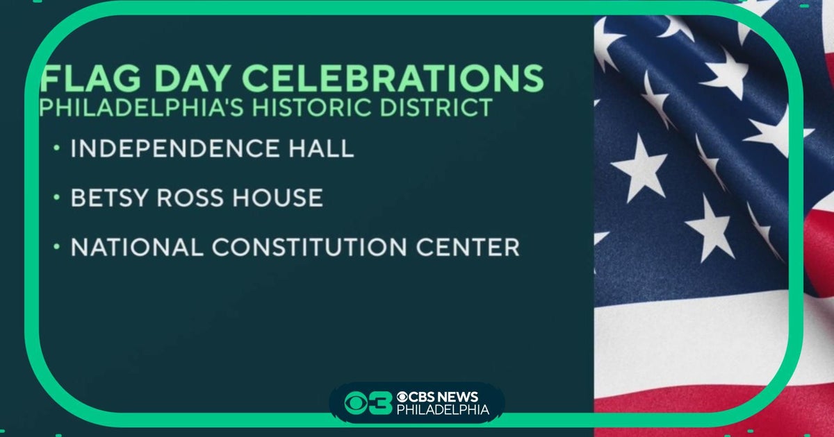 Philadelphia's historic district to celebrate Flag Day - CBS Philadelphia
