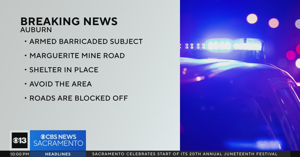 Armed Suspect Barricaded In Auburn Home Cbs Sacramento