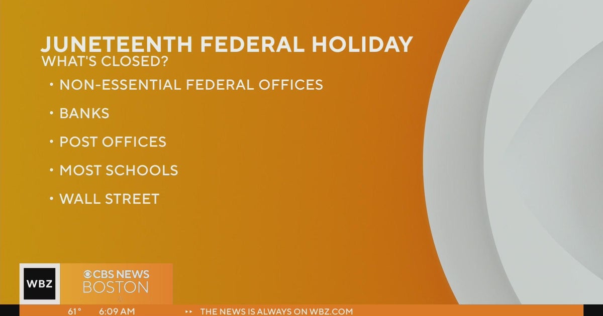 What's closed on Juneteenth holiday? - CBS Boston