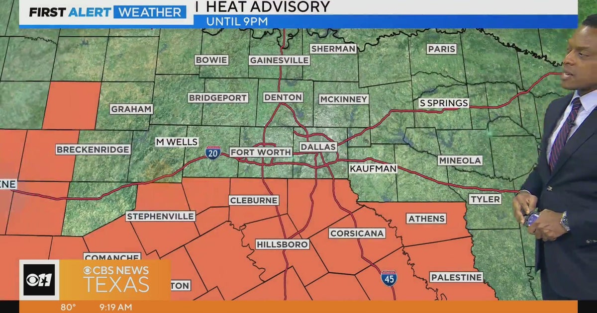Heat Advisory in effect for parts of North Texas until 9 p.m. - CBS Texas