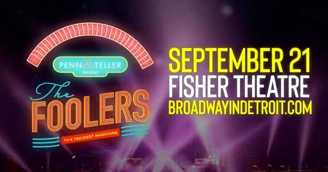 Penn & Teller "The Foolers" Giveaway - CBS Detroit