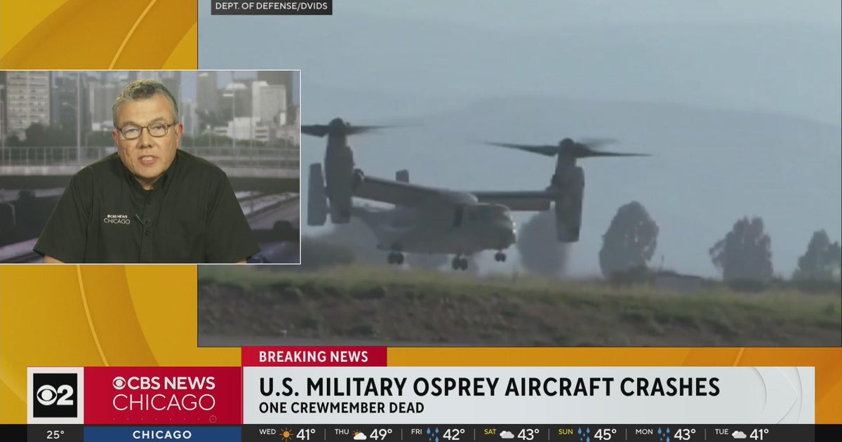 1 dead after U.S. military Osprey aircraft crashes - CBS Chicago