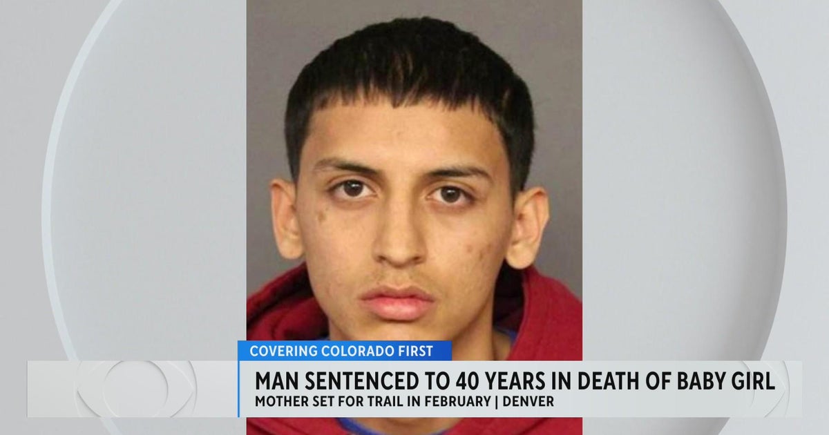 Man sentenced to 40 years behind bars for death of baby girl - CBS Colorado