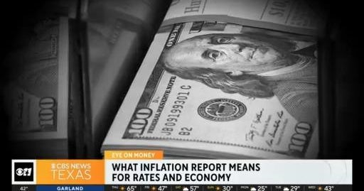What the inflation report means for rates and economy - CBS Texas