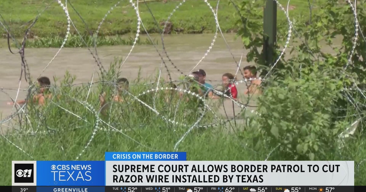 SCOTUS allows Border Patrol to cut razor wire installed by Texas - CBS Texas