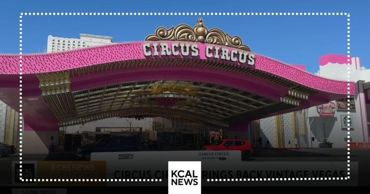 Circus Circus is bringing back vintage Vegas - CBS Los Angeles