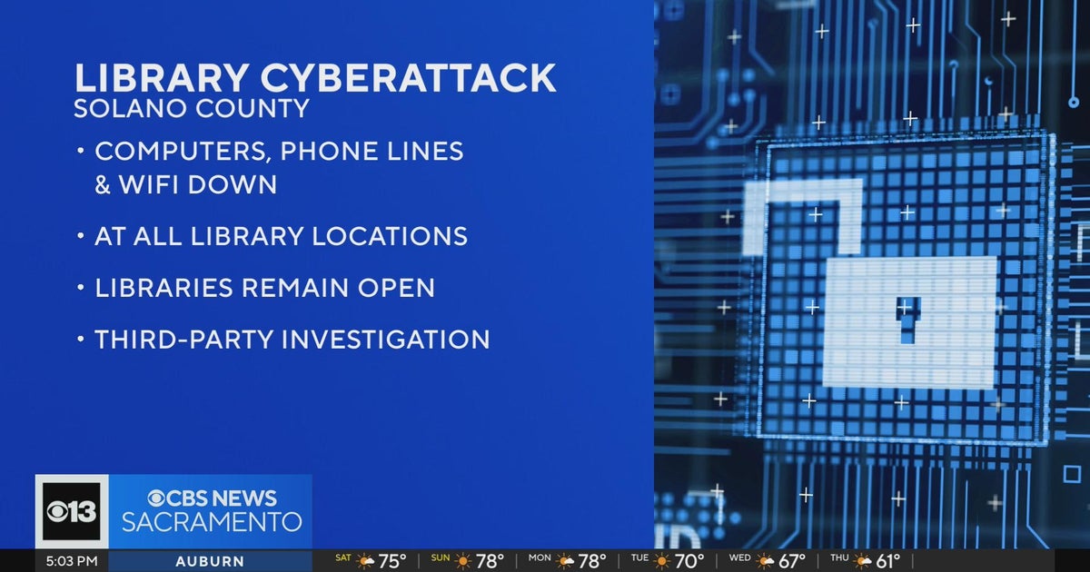 Solano County library cyberattack under investigation - CBS Sacramento