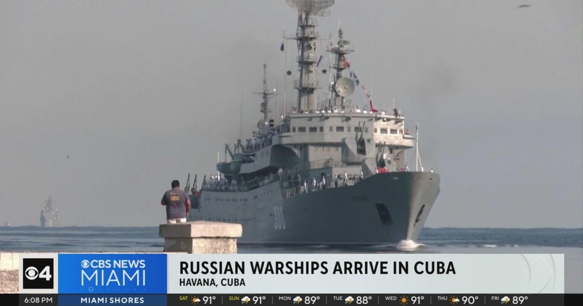 Russian warships arrive in Cuba - CBS Miami