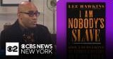 Author Lee Hawkins on his new memoir "I Am Nobody's Slave" | Book Club ...