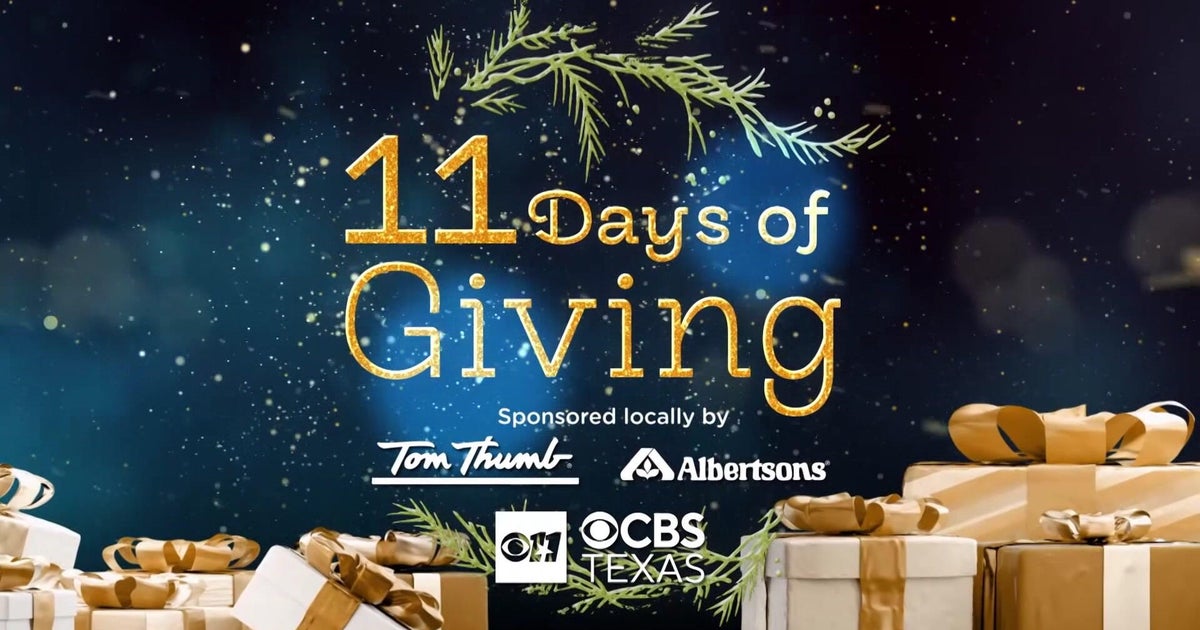 11 Days of Giving: A CBS Texas holiday special - CBS Texas
