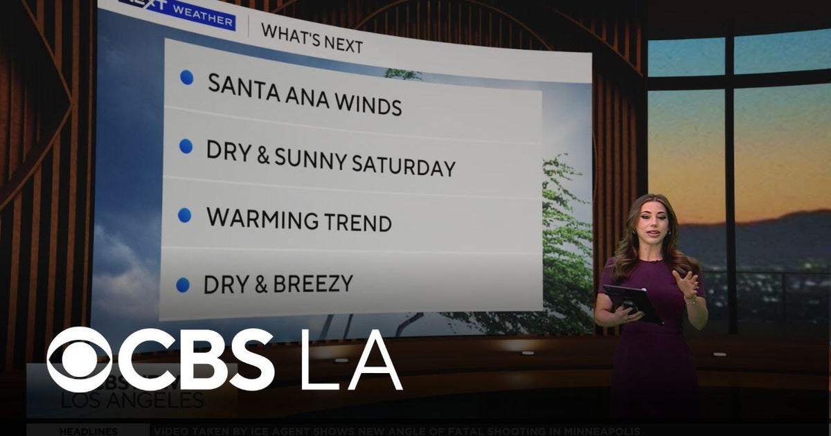 Alex Biston’s NEXT Weather forecast - CBS Los Angeles